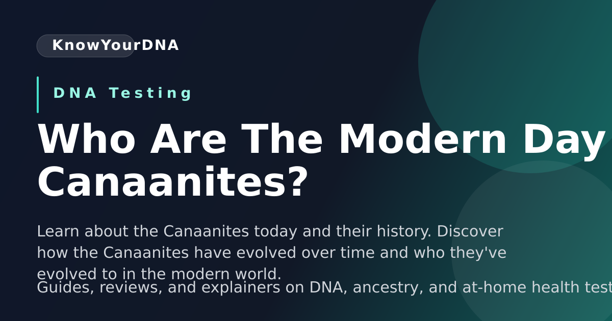 Who Are The Modern Day Canaanites?