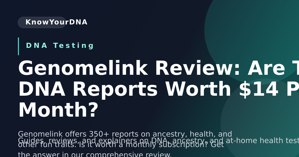 Genomelink Review (2026): Free Upload, 352+ Traits, and Paid Plan Pricing