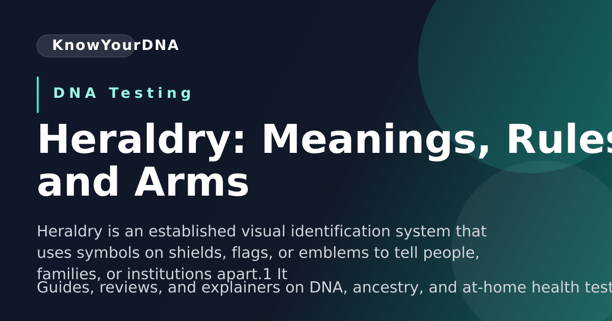 Heraldry: Meanings, Rules, and Arms