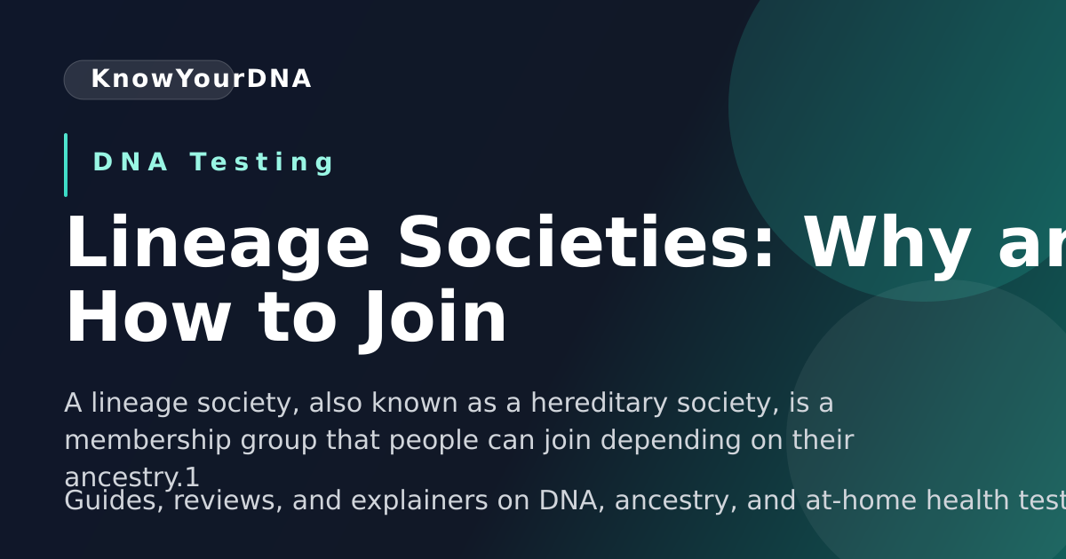 Lineage Societies: Why and How to Join