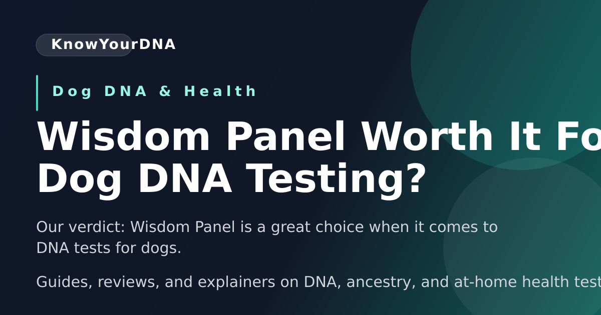 Wisdom Panel Review (2026): Breed Database, Health Tests, and Pricing